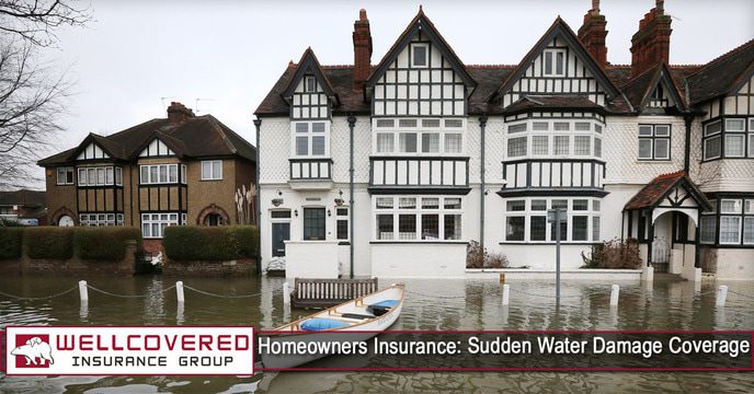 Homeowners Insurance: Sudden Water Damage Coverage